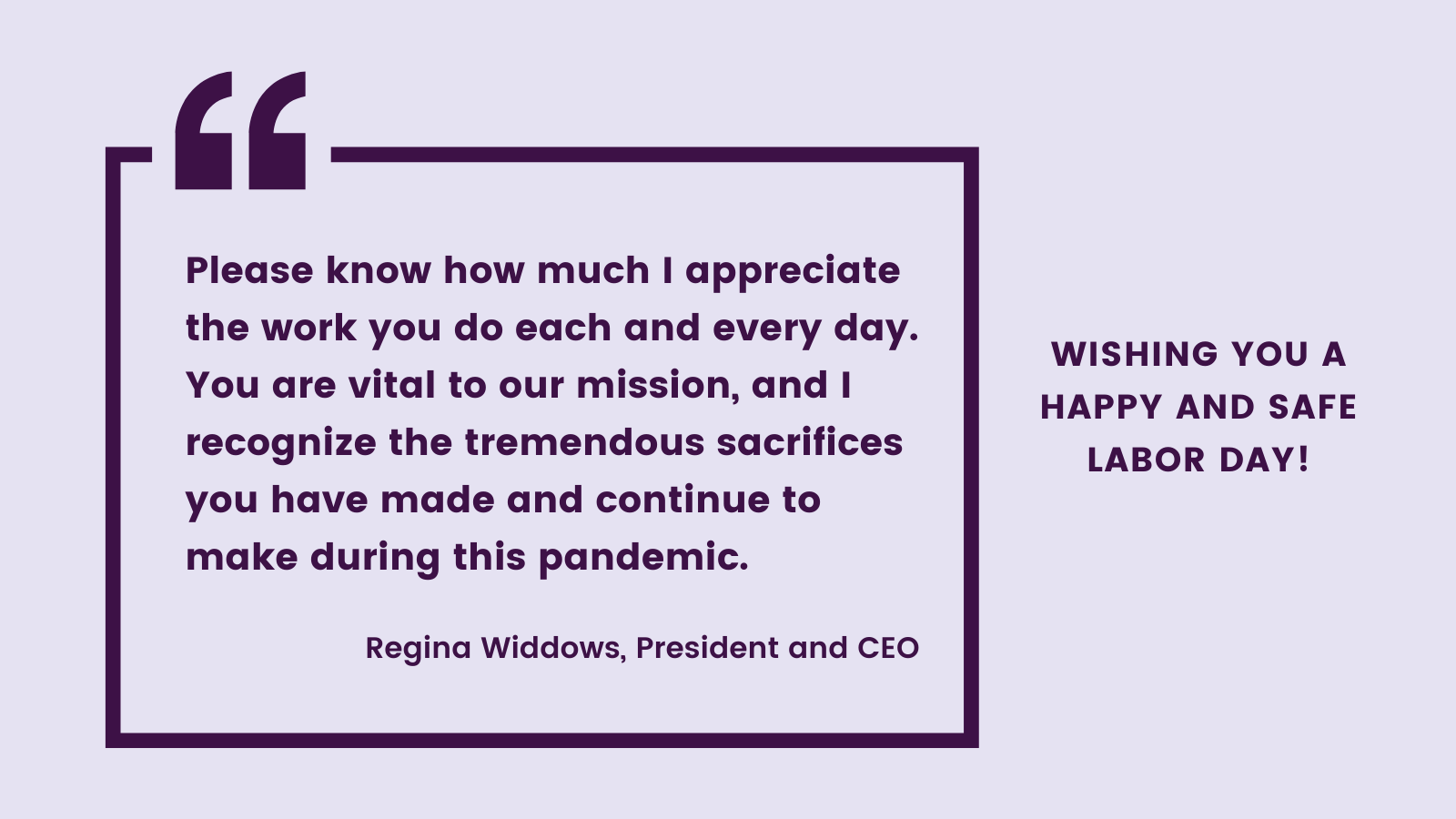 A Labor Day Message From CEO President Regina Widdows